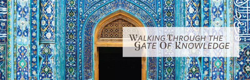 Walking Through The Gate of Knowledge – Darul Qasim